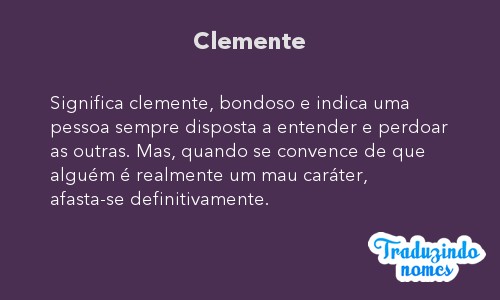 Significado do nome CLEMENTE. Detalhes e origem do nome CLEMENTE ...