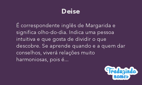 Significado do nome DEISE. Detalhes e origem do nome DEISE - Nomes ...