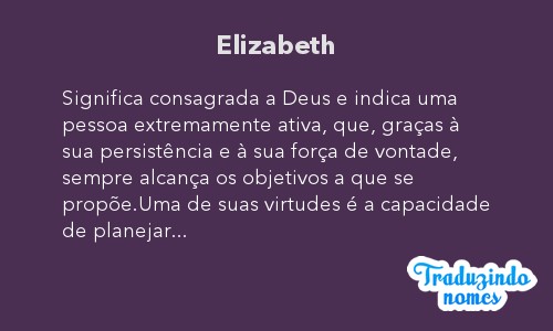 Significado do nome ELIZABETH. Detalhes e origem do nome ELIZABETH ...