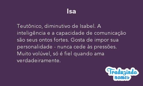 Significado do nome ISA. Detalhes e origem do nome ISA - Nomes ClickGrátis