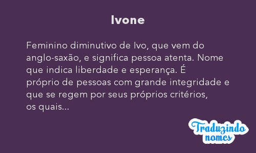 Significado do nome IVONE. Detalhes e origem do nome IVONE - Nomes ...