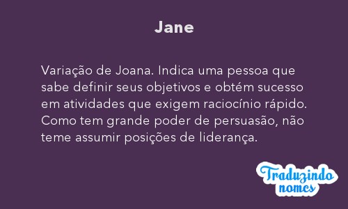 Significado do nome JANE. Detalhes e origem do nome JANE - Nomes ...