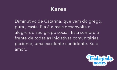 Significado do nome KAREN. Detalhes e origem do nome KAREN - Nomes ...
