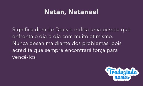 Significado do nome NATAN, NATANAEL. Detalhes e origem do nome NATAN ...