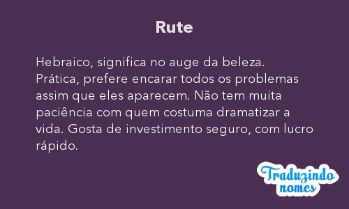 Significado do nome RUTE. Detalhes e origem do nome RUTE - Nomes ...